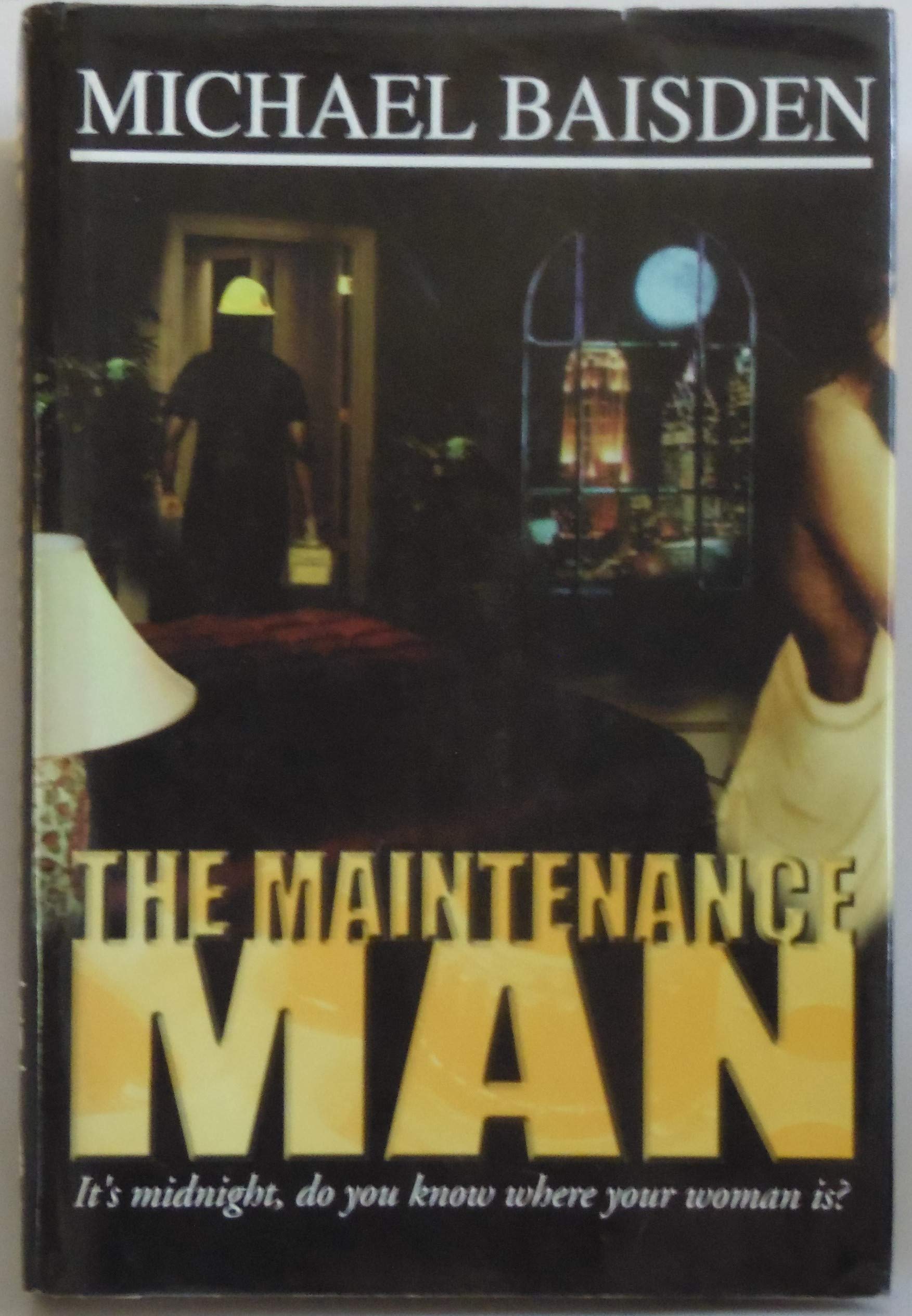 Maintenance Man: It's Midnight, Do You Know Where Your Woman Is ...