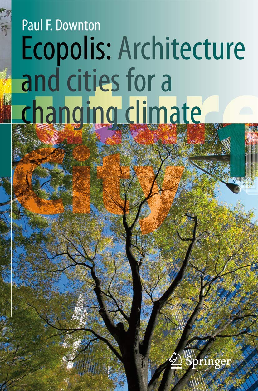Ecopolis: Architecture and Cities for a Changing Climate: 1 : Downton ...