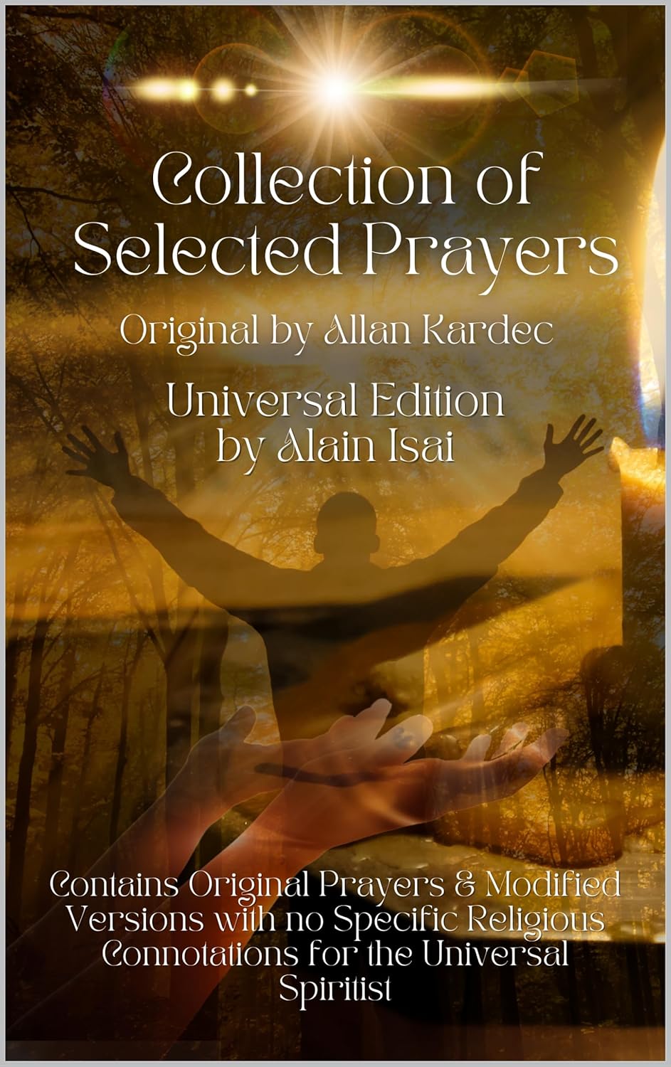 Collection of Selected Prayers: Universal Edition: Contains Original ...