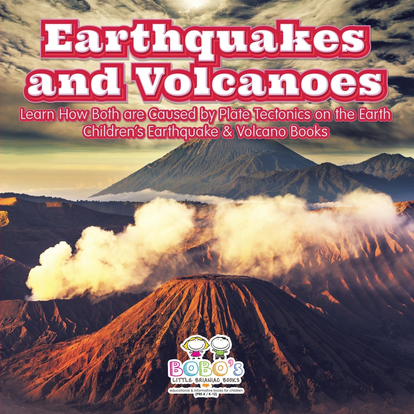 Earthquakes and Volcanoes - Learn How Both Are Caused by Plate ...