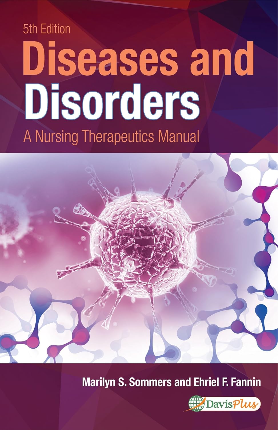 Davis's Diseases and Disorders: A Nursing Therapeutics Manual ...