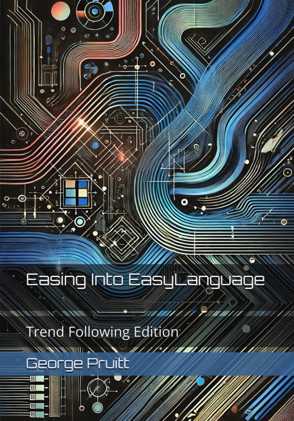 Amazon.com: Easing Into EasyLanguage: Trend Following Edition ...