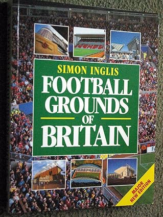 Football Grounds of Britain: Amazon.co.uk: Inglis, Simon: 9780002184267 ...