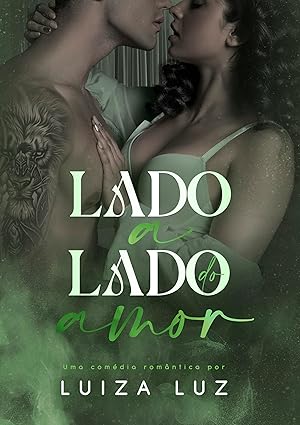 Lado a Lado do Amor (Vizinhos do Amor Livro 1) eBook : Luz, Luiza: Amazon.com.br: Loja Kindle