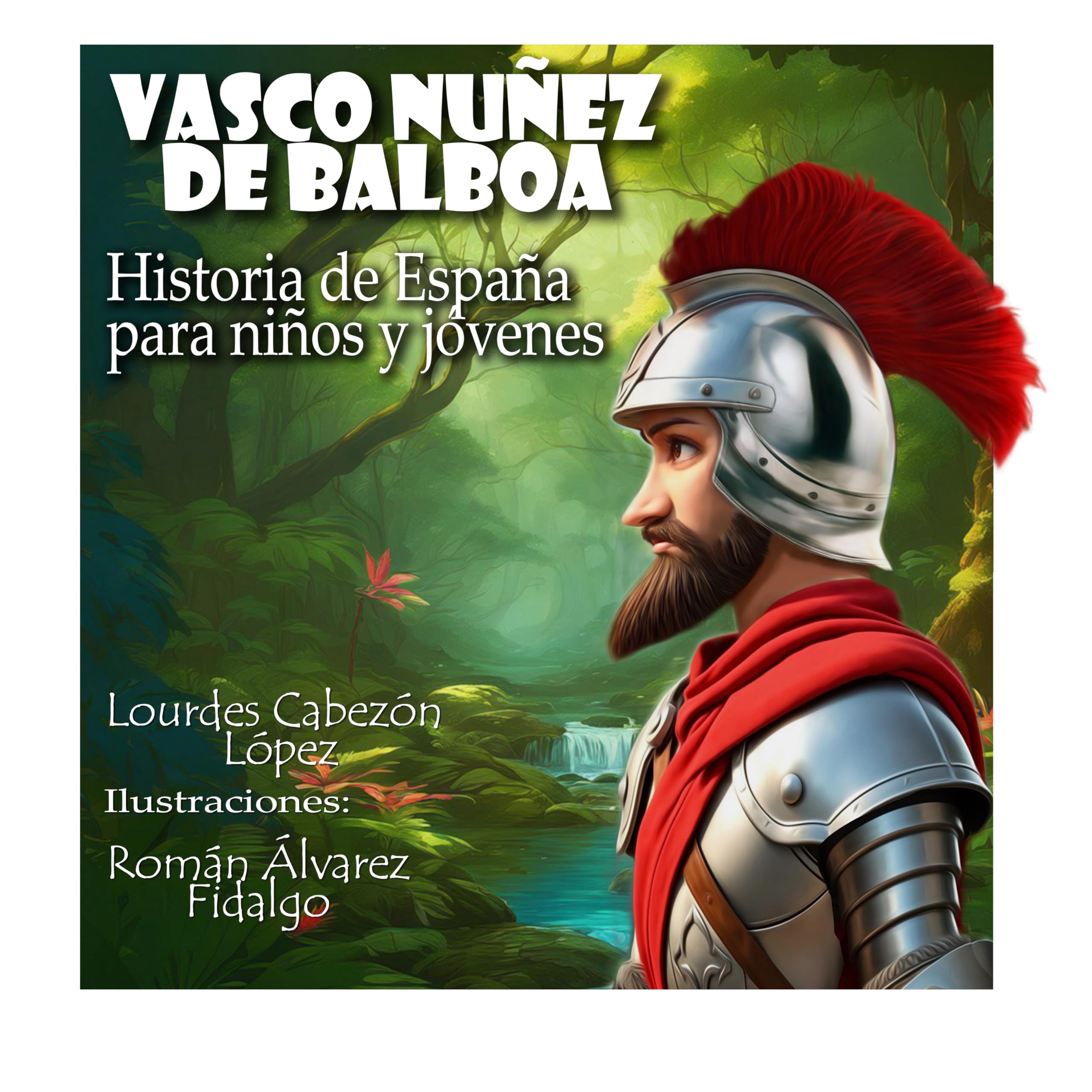 READ NUÑEZ DE BALBOA (HISTORIA DE ESPAÑA PARA NIÑOS Y JÓVENES) (Spanish ...