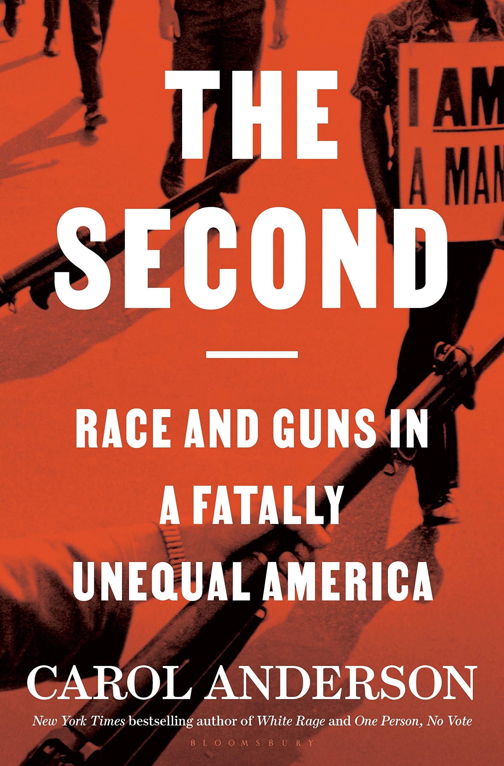 The Second: Race and Guns in a Fatally Unequal America: Anderson, Carol ...