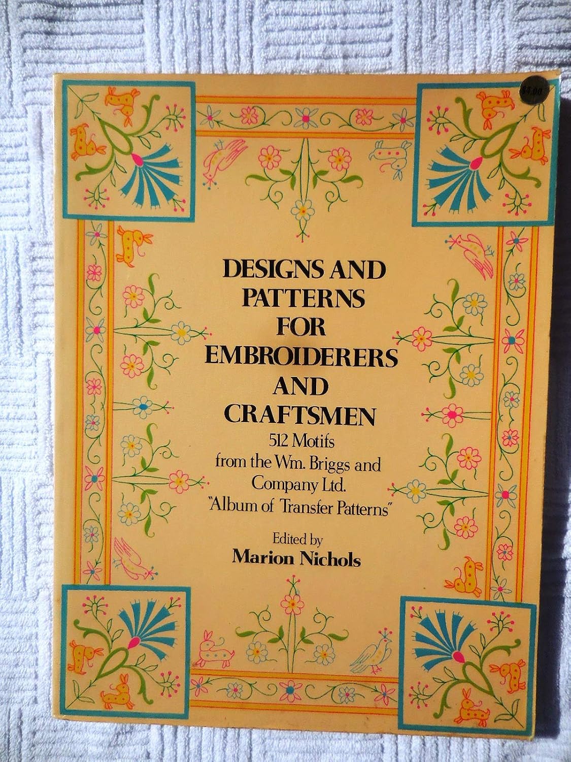Designs and Patterns for Embroiderers and Craftsmen: 512 Motifs from ...