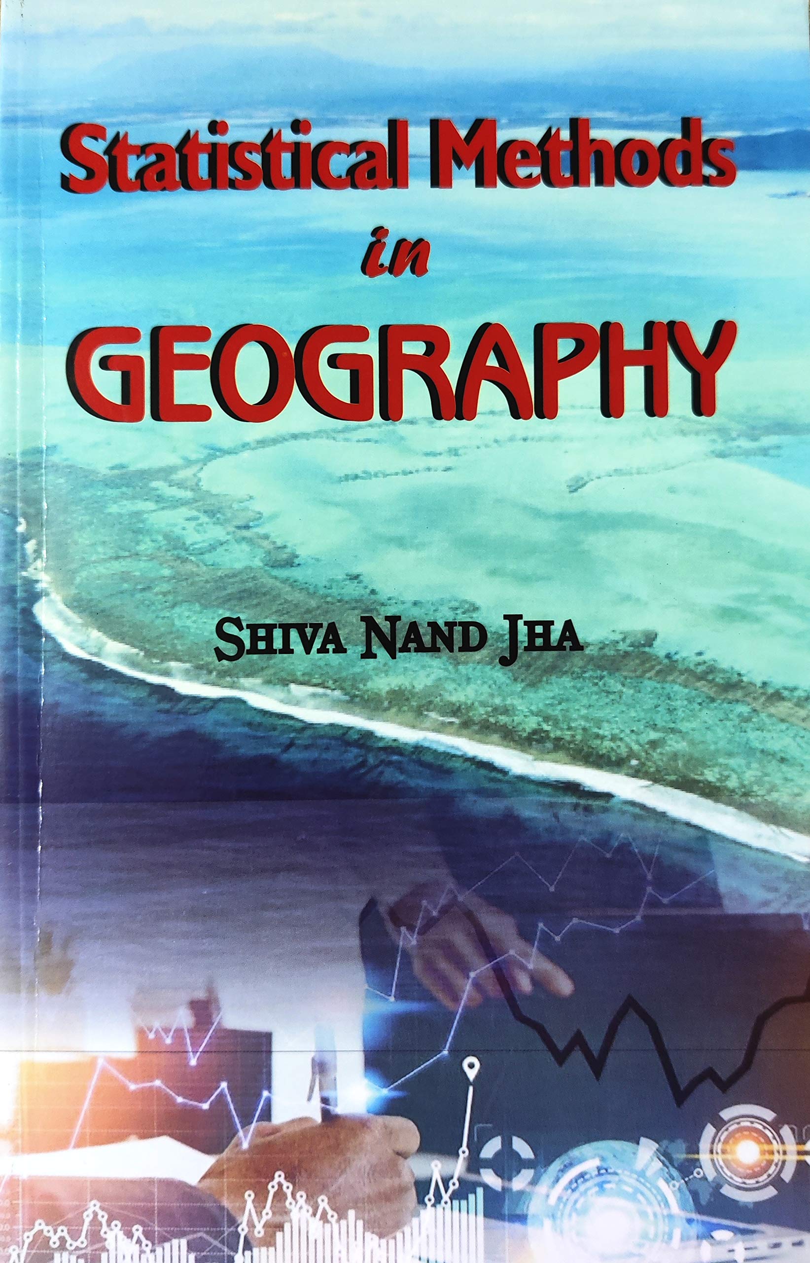 Statistical Methods In Geography : Dr Shiva Nand Jha: Amazon.in: Books