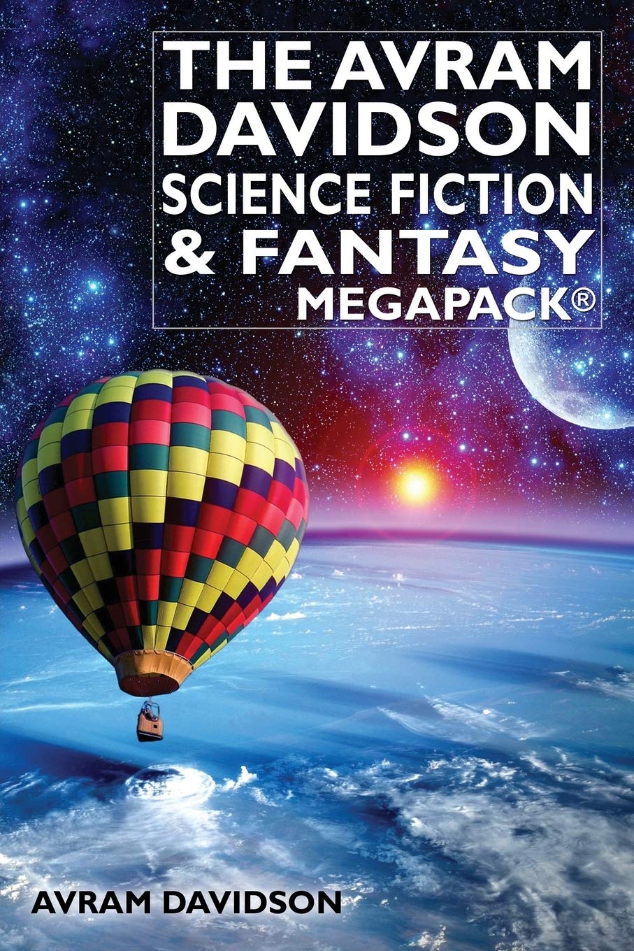 The Avram Davidson Science Fiction & Fantasy MEGAPACK®: Davidson, Avram ...
