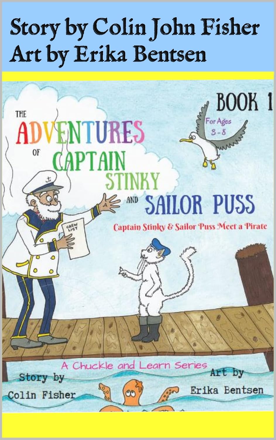 The Adventures of Captain Stinky and Sailor Puss Book 1: Captain Stinky ...