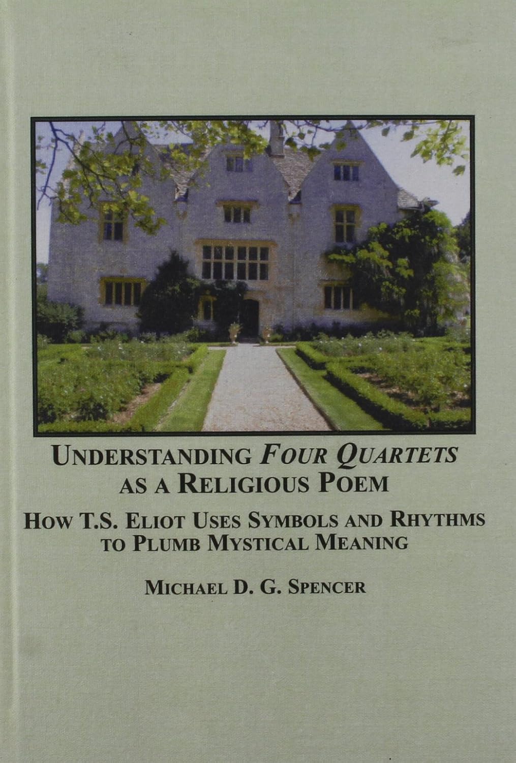 Amazon.com: Understanding Four Quartets as a Religious Poem: How T.S ...