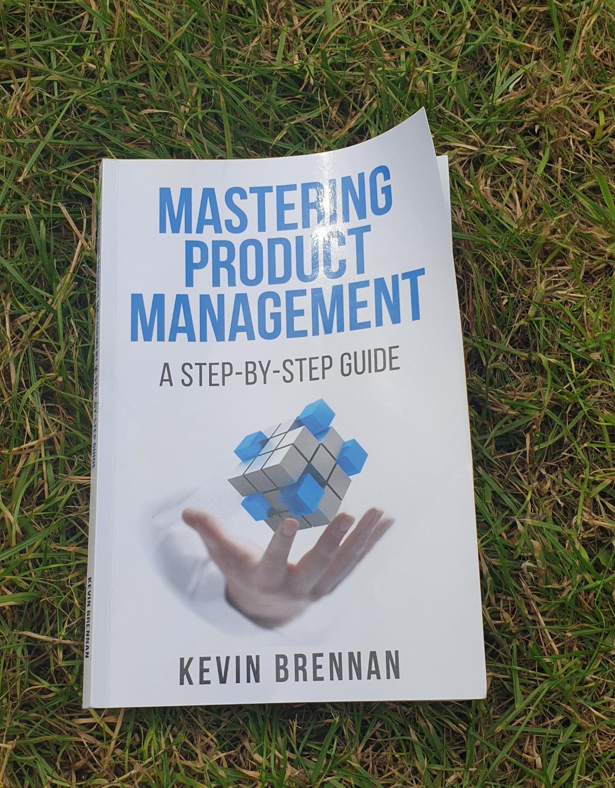 Mastering Product Management: A Step-by-Step Guide eBook : Brennan ...