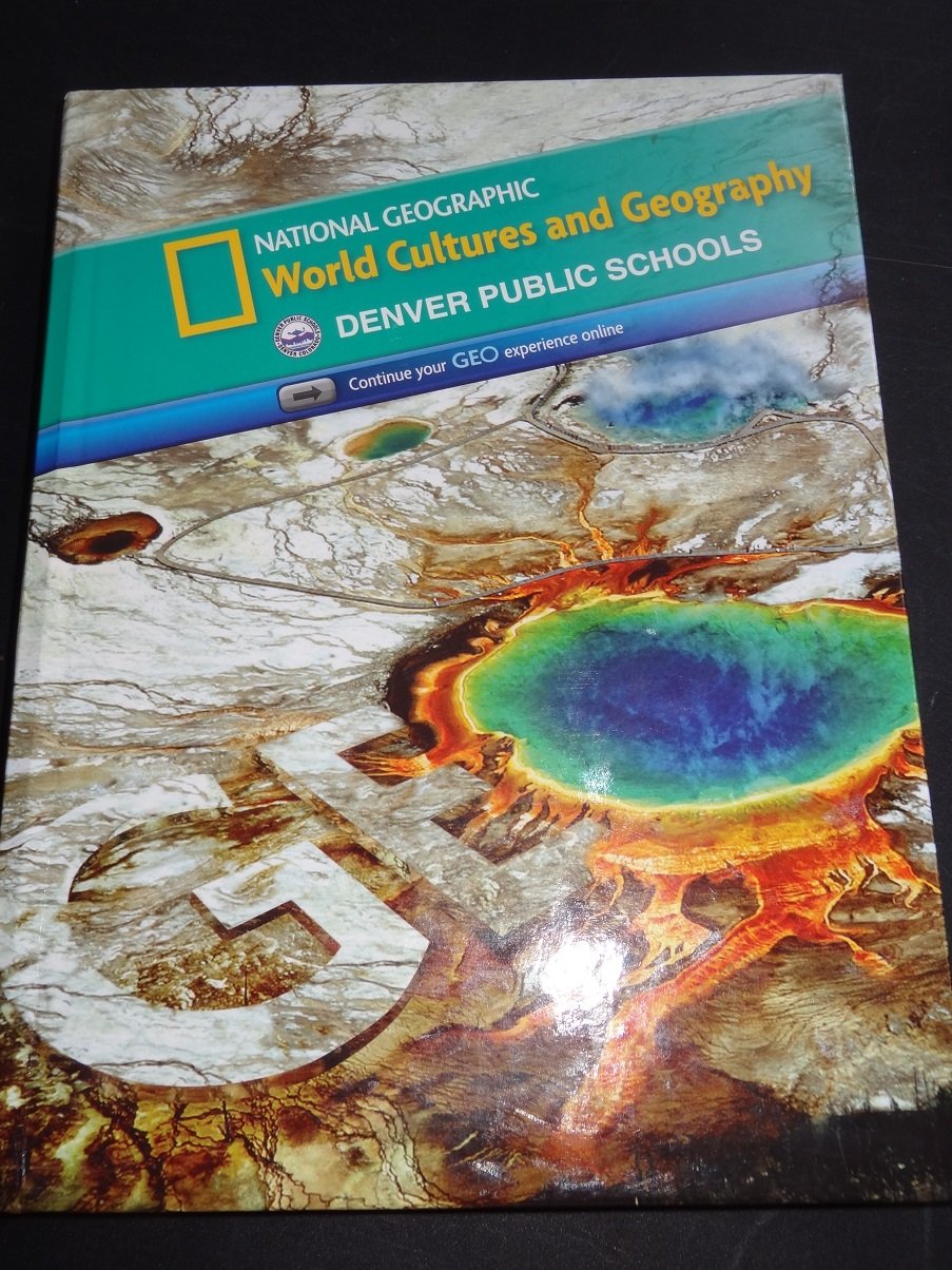 National Geographic World Cultures and Geography Denver Public Schools ...