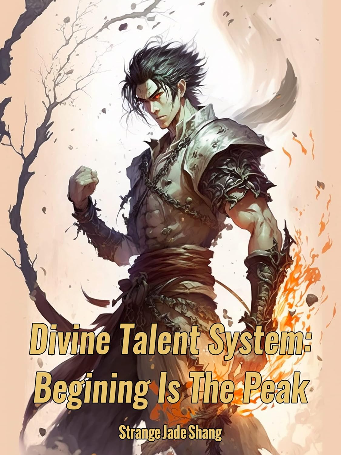 Divine Talent System: Begining Is The Peak: Fantasy Cultivation Epic ...