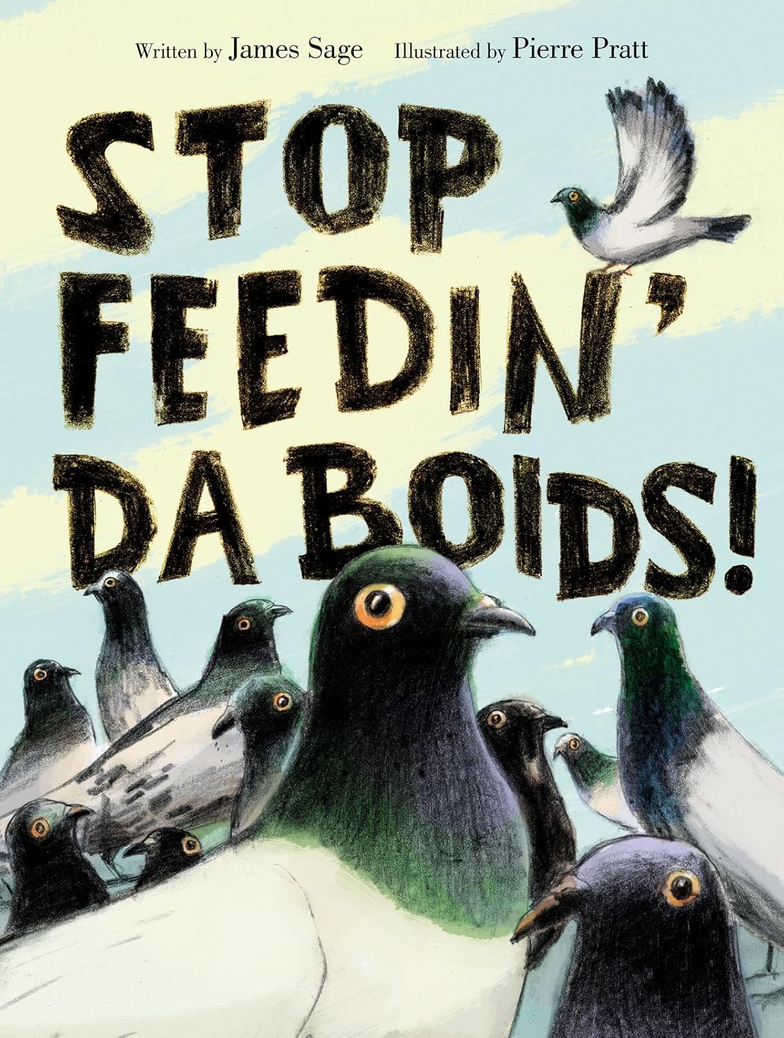 Stop Feedin’ da Boids! - Kindle edition by Sage, James, Pratt, Pierre ...