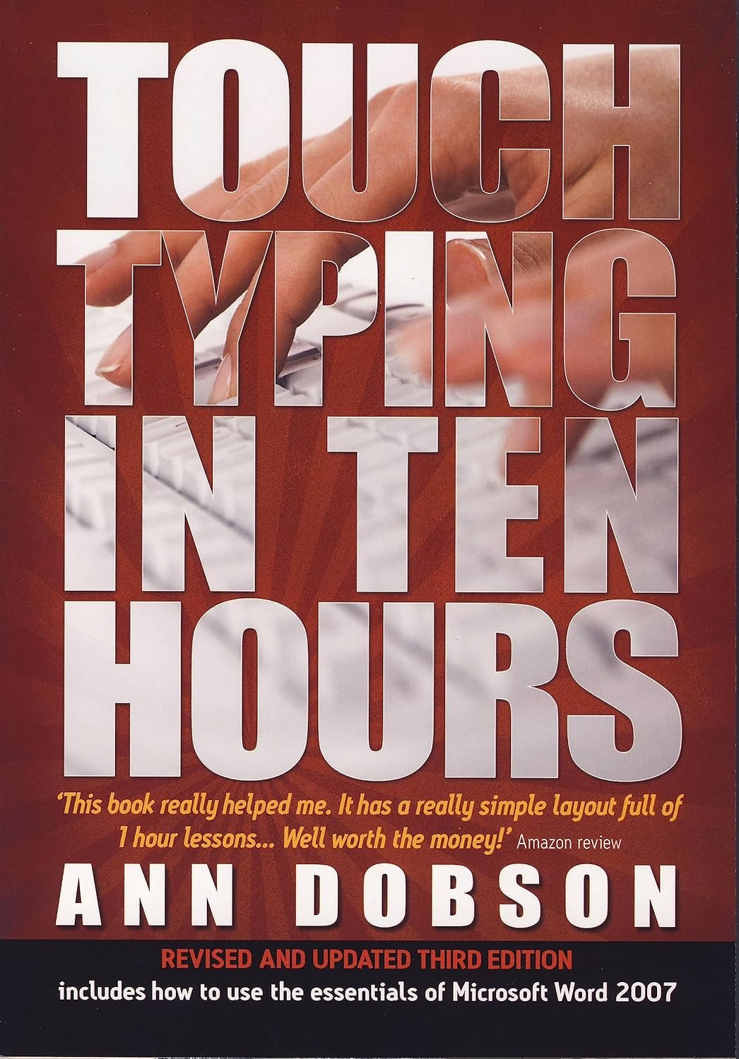 Touch Typing in Ten Hours: 3rd edition: Dobson, Ann: 9781845283407 ...