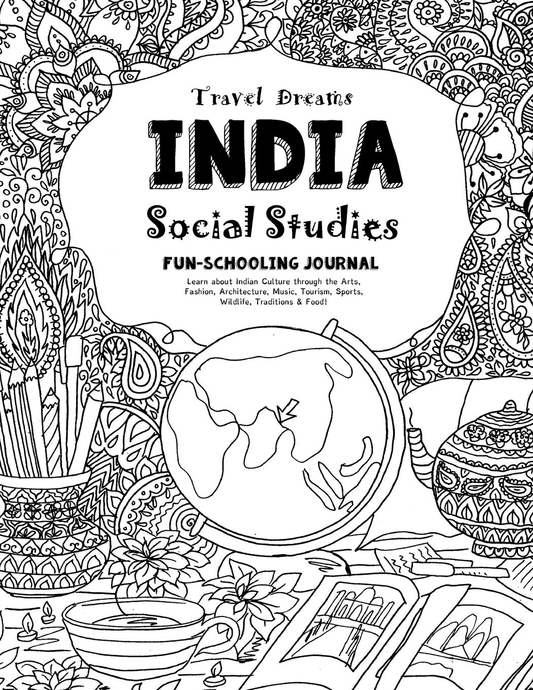 Travel Dreams India - Social Studies Fun-Schooling Journal: Learn about ...