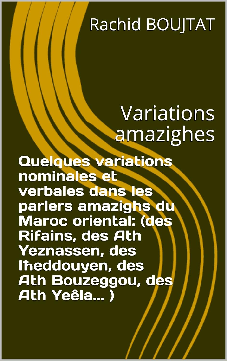 Quelques variations nominales et verbales dans les parlers amazighs du ...