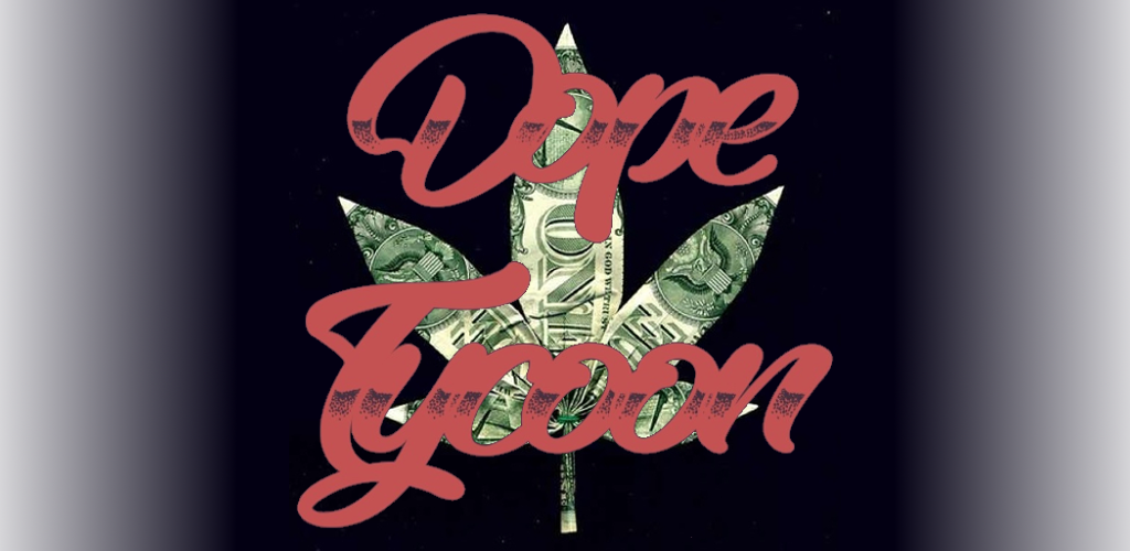 Dope Tycoon - Drug Wars Drug Dealer Simulator Premium Edition - Weed ...
