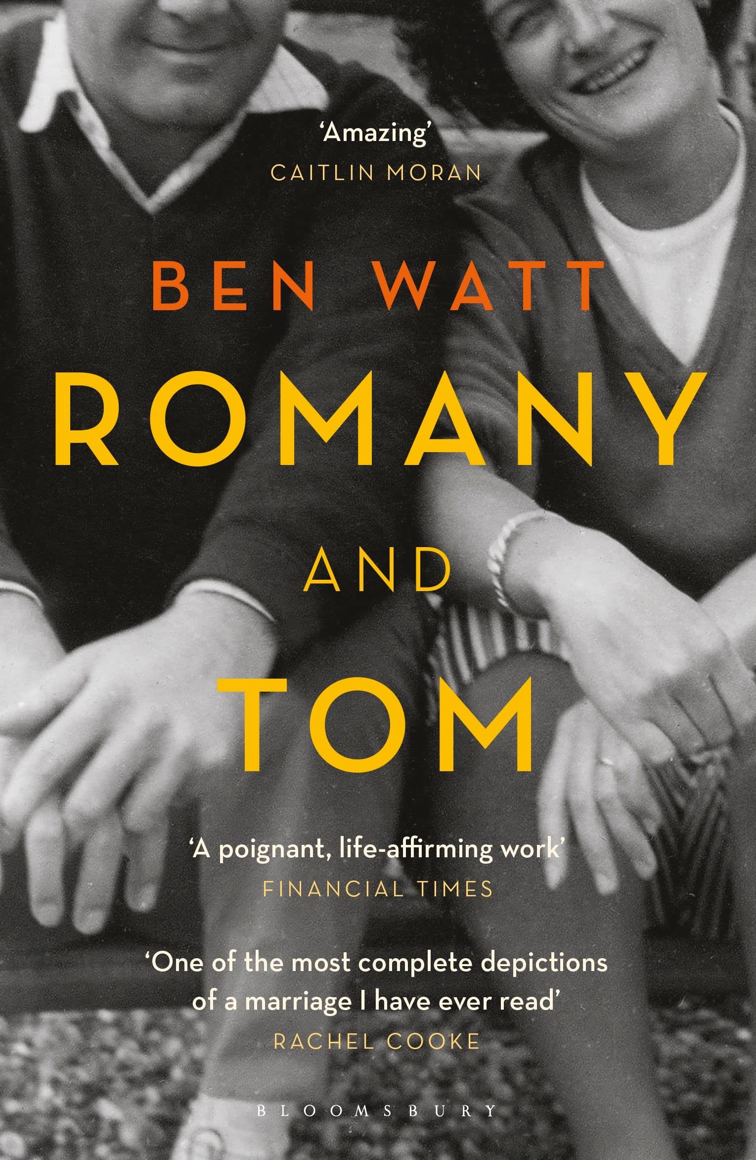 Romany and Tom: A Memoir: Amazon.co.uk: Watt, Ben: 9781408845103: Books