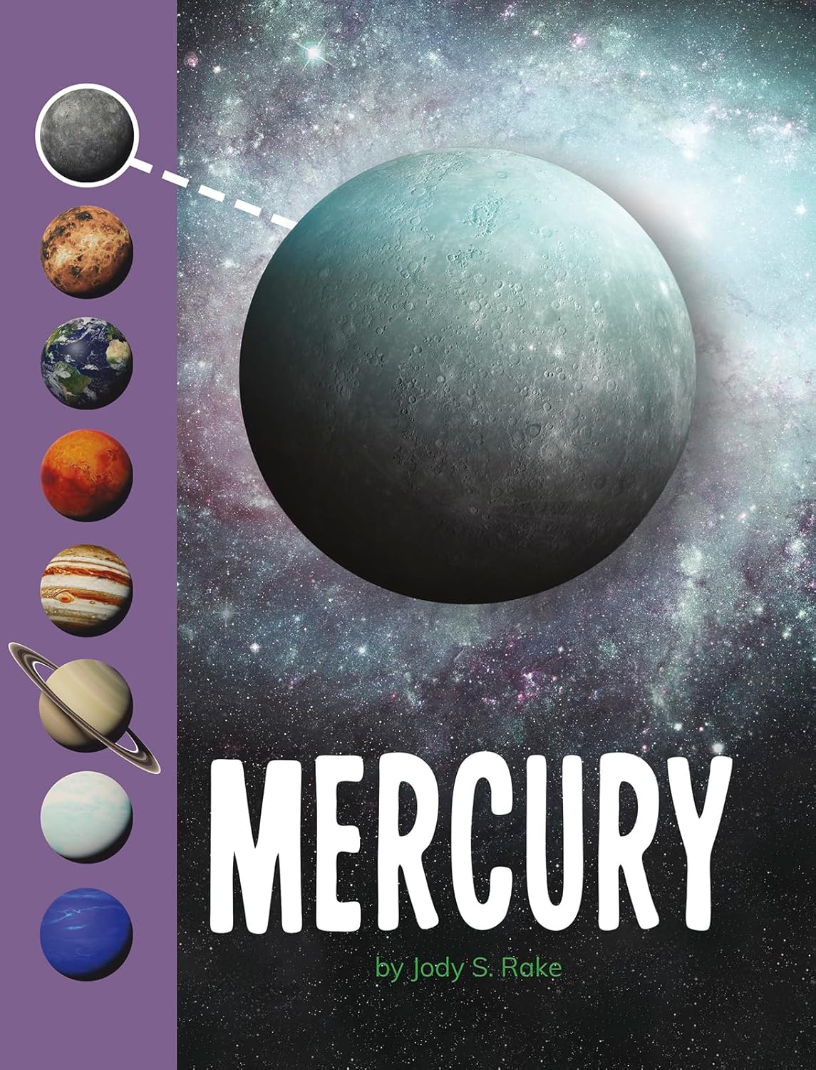 Mercury (Planets in Our Solar System): Jody S. Rake: 9781977126917 ...