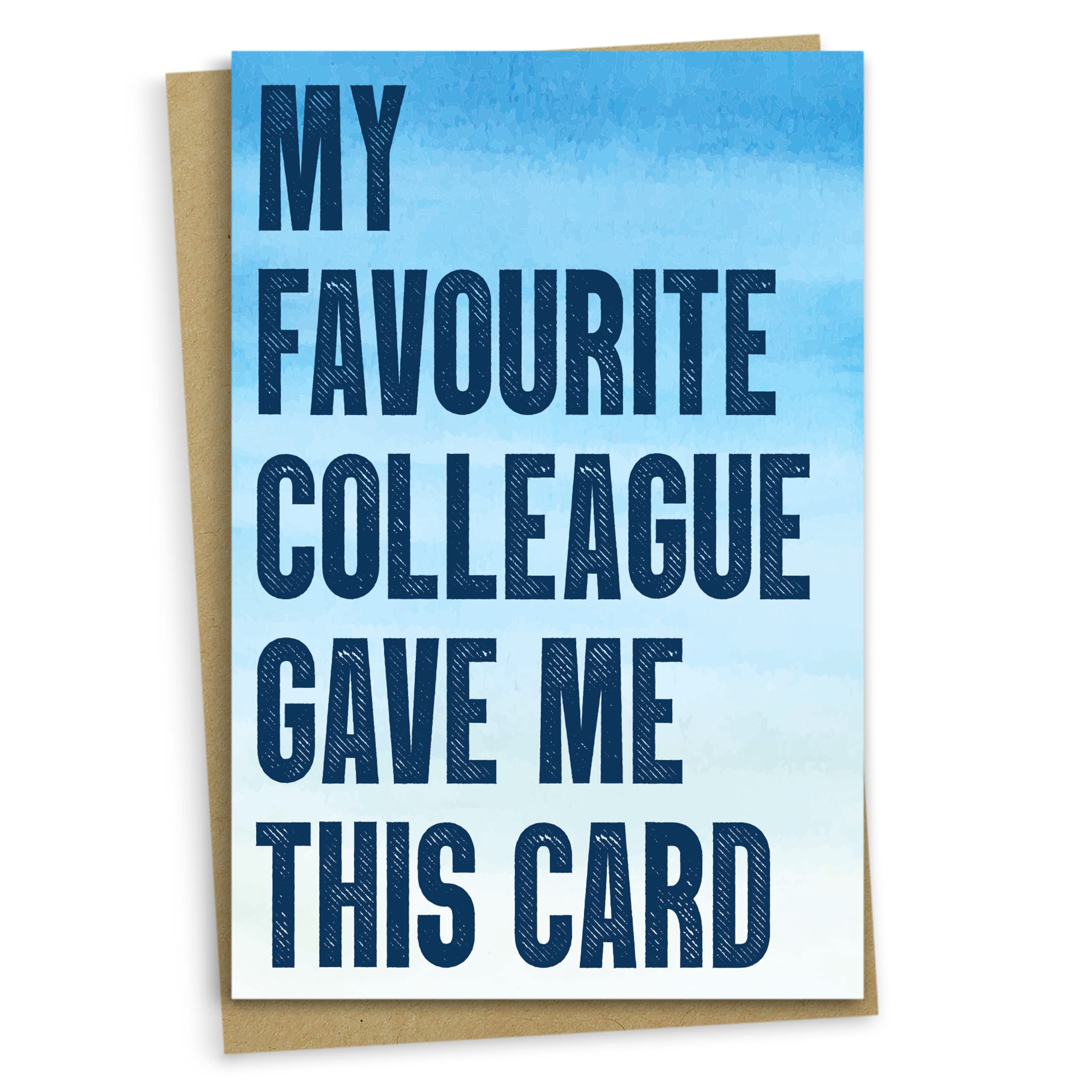 Funny Birthday Card for Work Colleague, My Favourite Colleague Gave Me ...