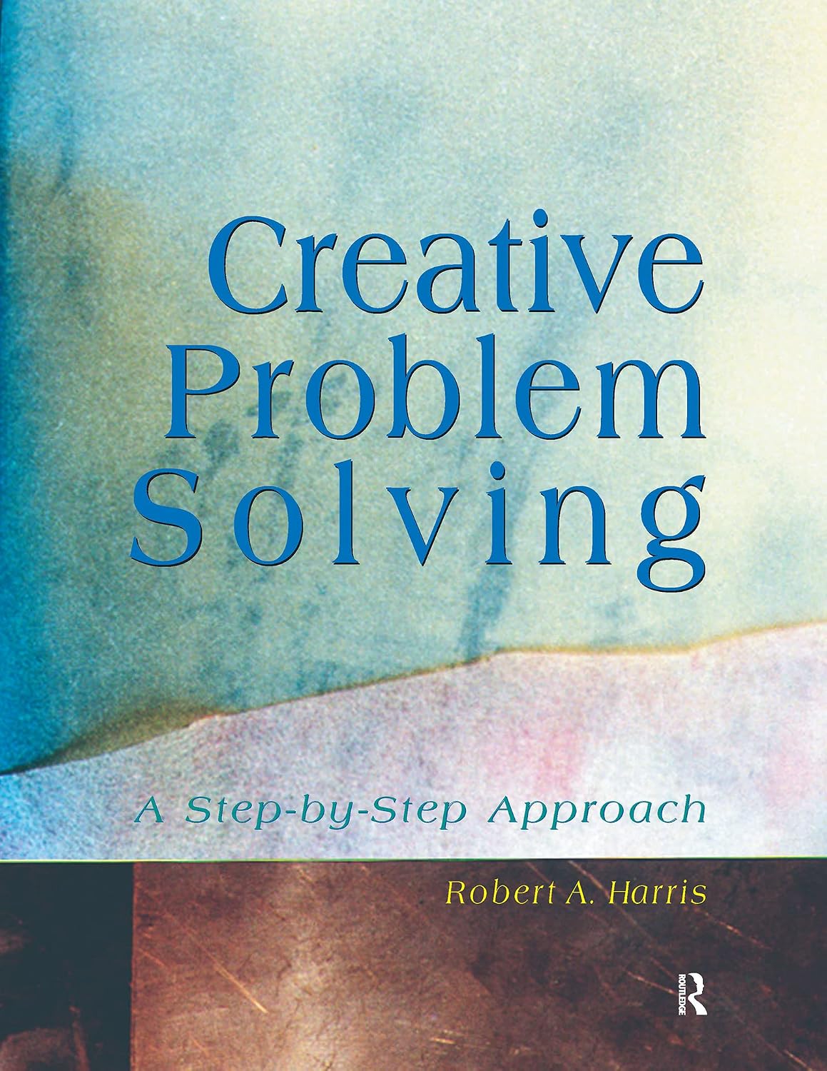 Creative Problem Solving: A Step-by-Step Approach - Kindle edition by ...