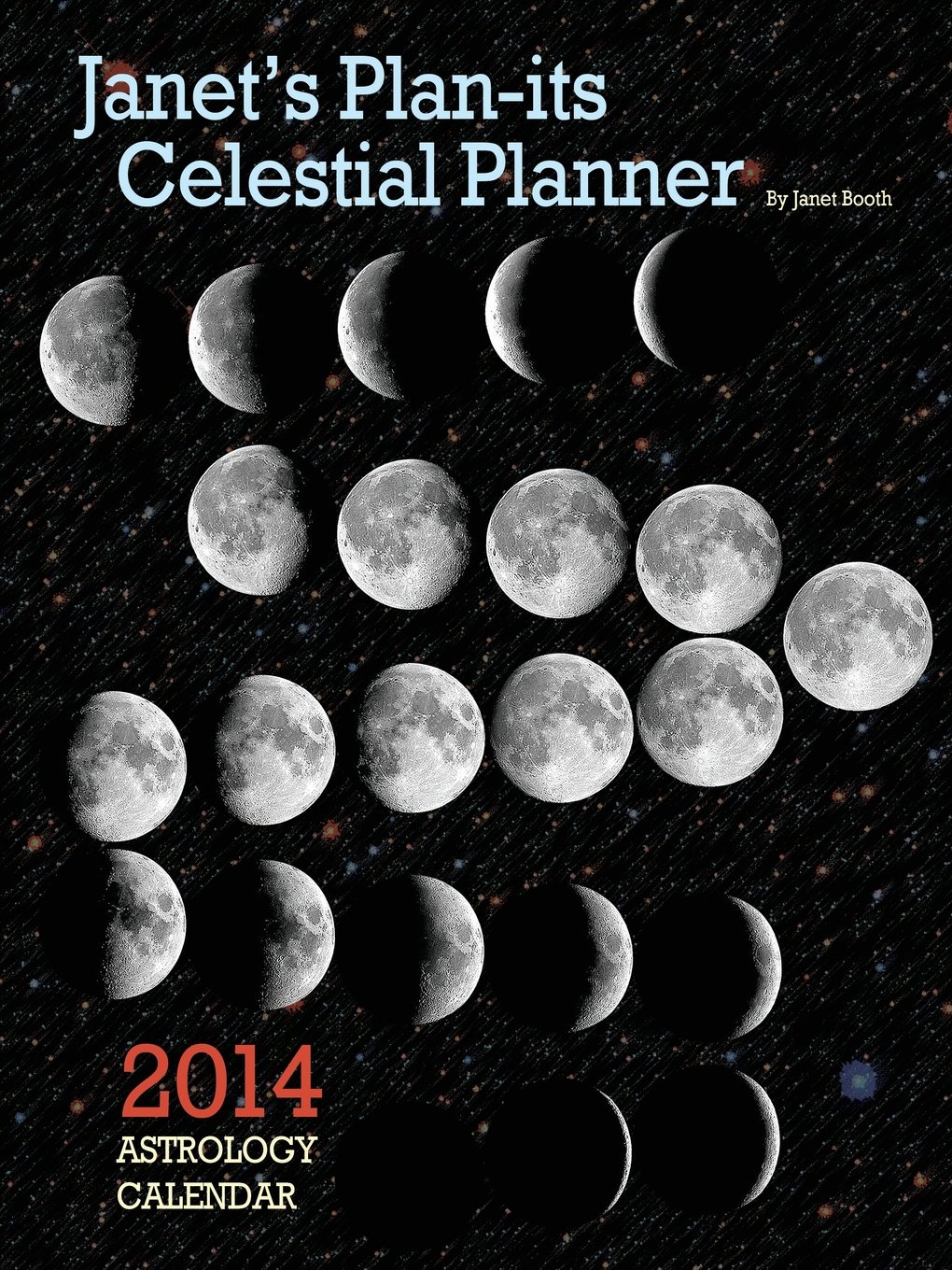 Janet's Plan-its Celestial Planner 2014 Astrology Calendar: Booth ...