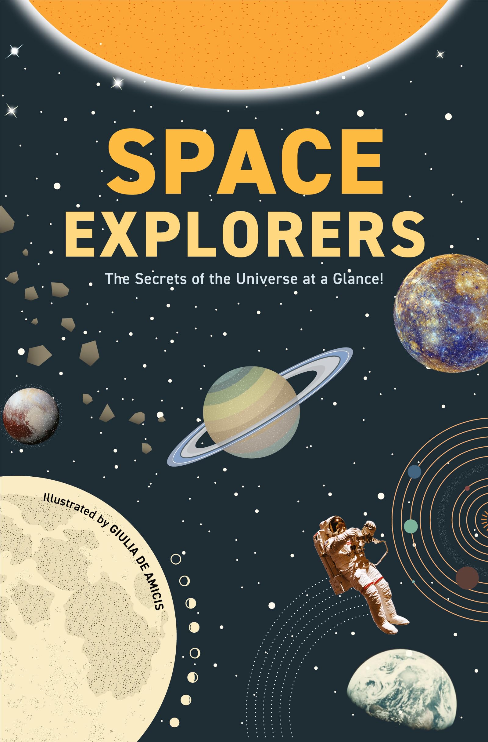 Space Explorers: The Secrets of the Universe at a Glance! (Astronomy ...