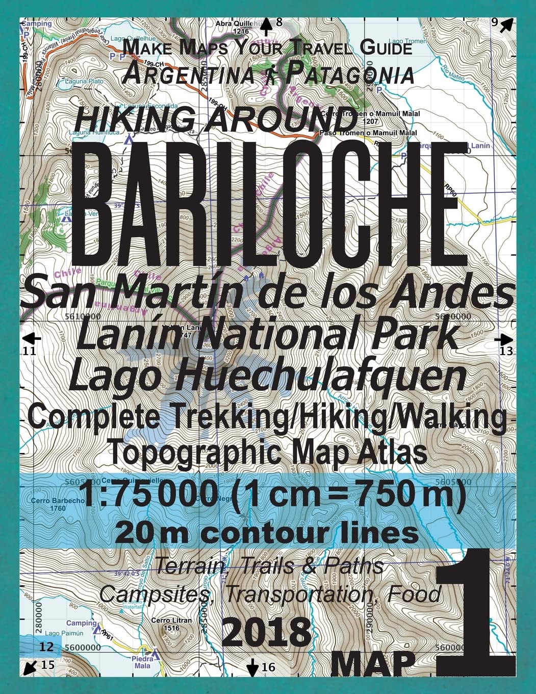 Hiking Around Bariloche Map 1 San Martin de los Andes, Lanin National ...