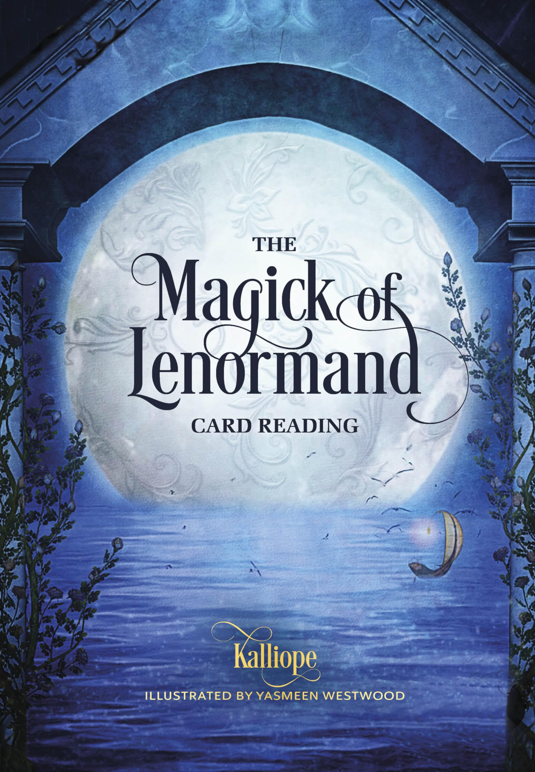The Magick of Lenormand Card Reading: Haratsidis, Kalliope, Westwood ...
