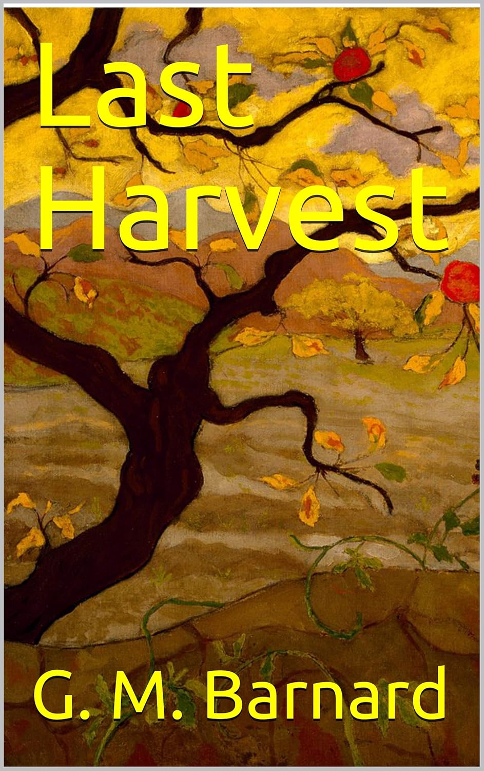 Amazon.com: Last Harvest eBook : Barnard, G. M. : Books