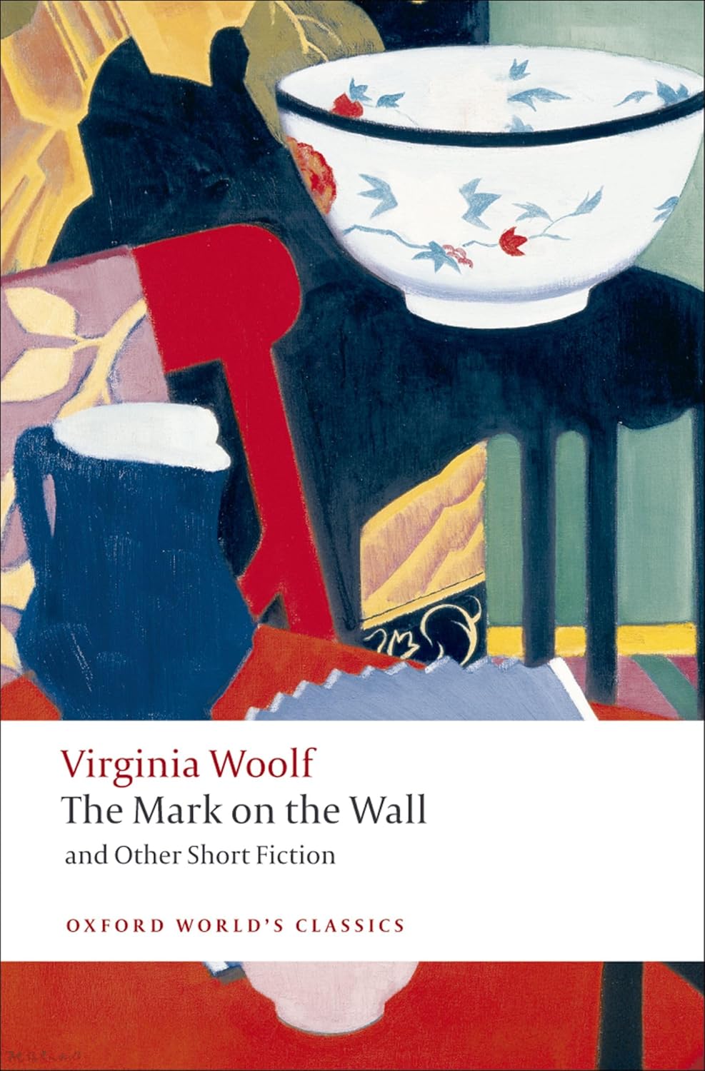 The Mark on the Wall and Other Short Fiction (Oxford World's Classics ...