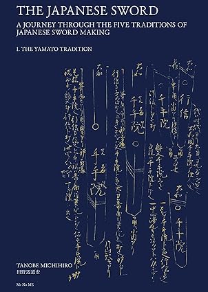 THE JAPANESE SWORD - THE YAMATO TRADITION (A Journey through the Five ...