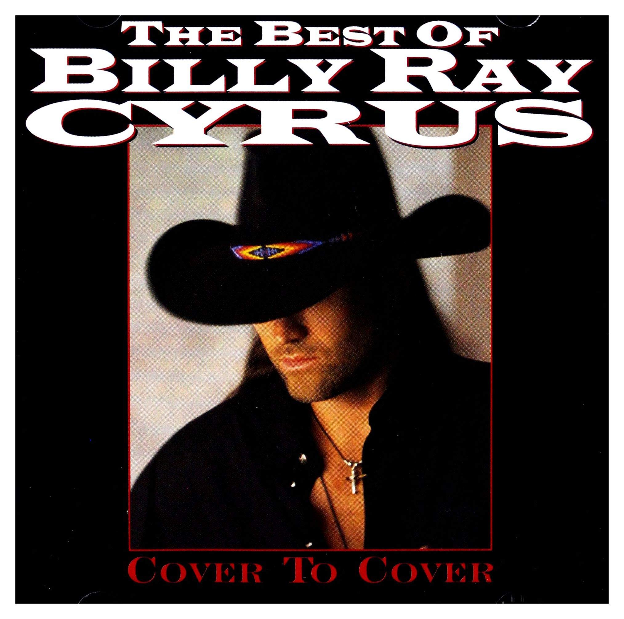 Cover to Cover: the Best of Billy Ray Cyrus: Amazon.co.uk: CDs & Vinyl
