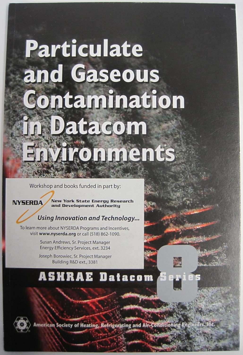 Particulate and Gaseous Contamination in Datacom Environments: American ...