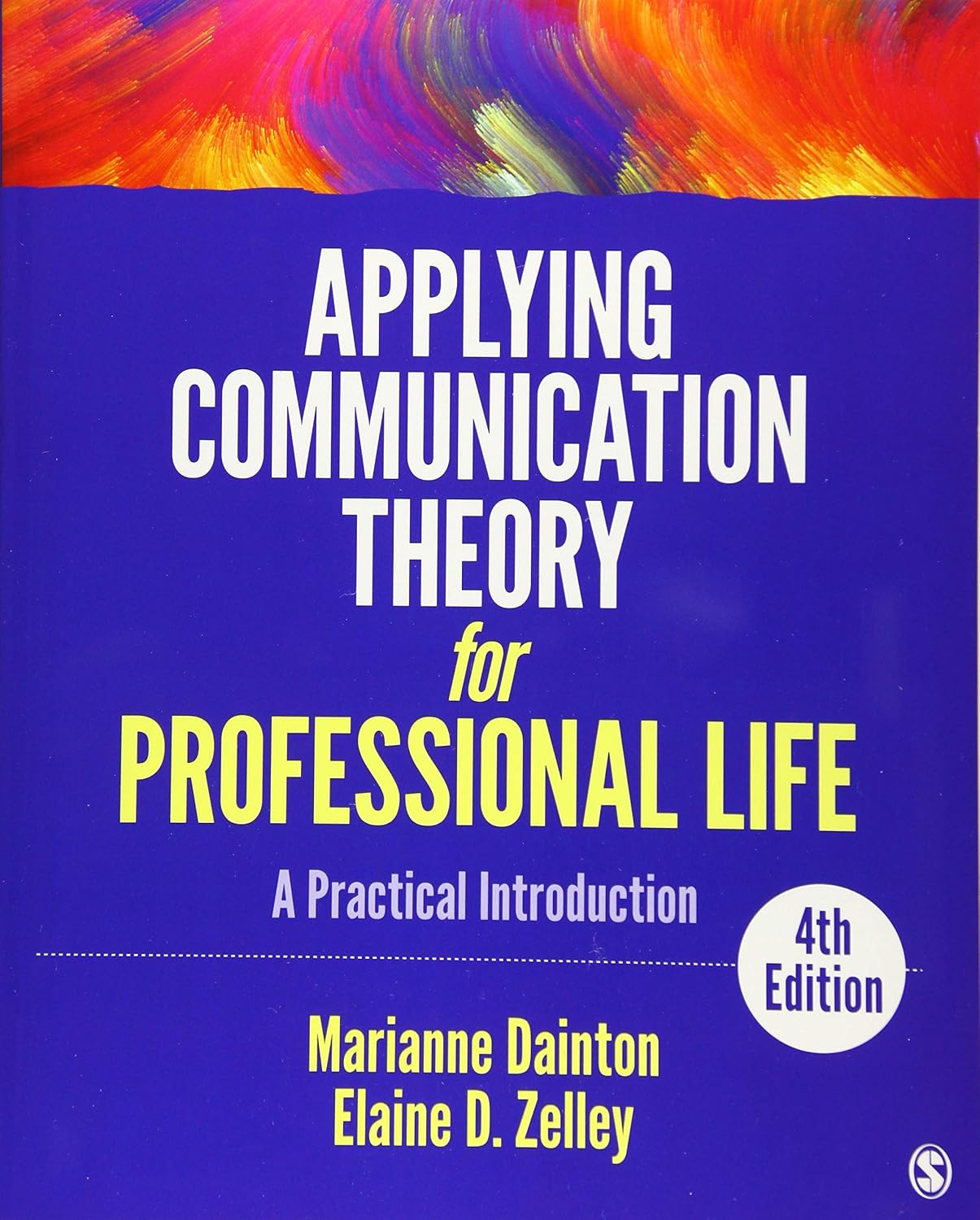 Applying Communication Theory for Professional Life: A Practical ...