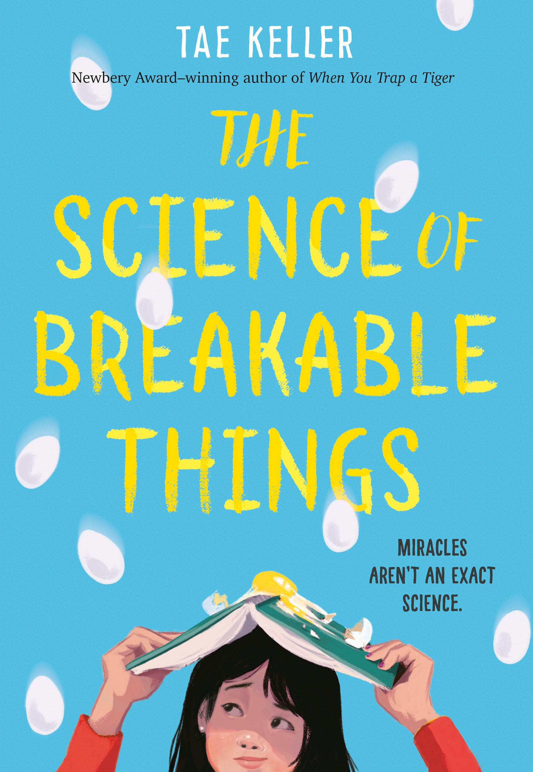 The Science of Breakable Things: Keller, Tae: 9781524715663: Amazon.com ...