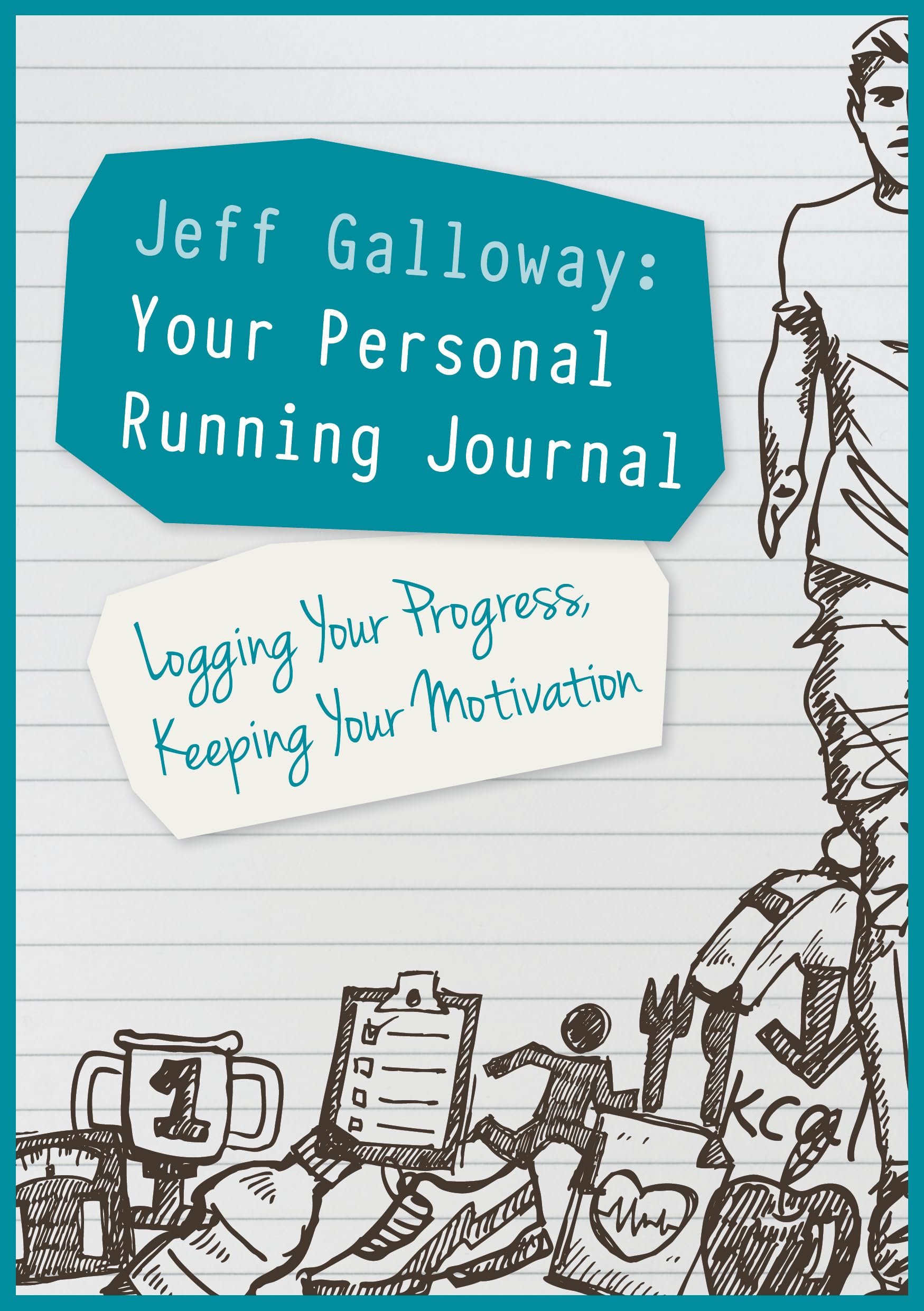 Amazon.com: Jeff Galloway: Your Personal Running Journal: Logging Your ...