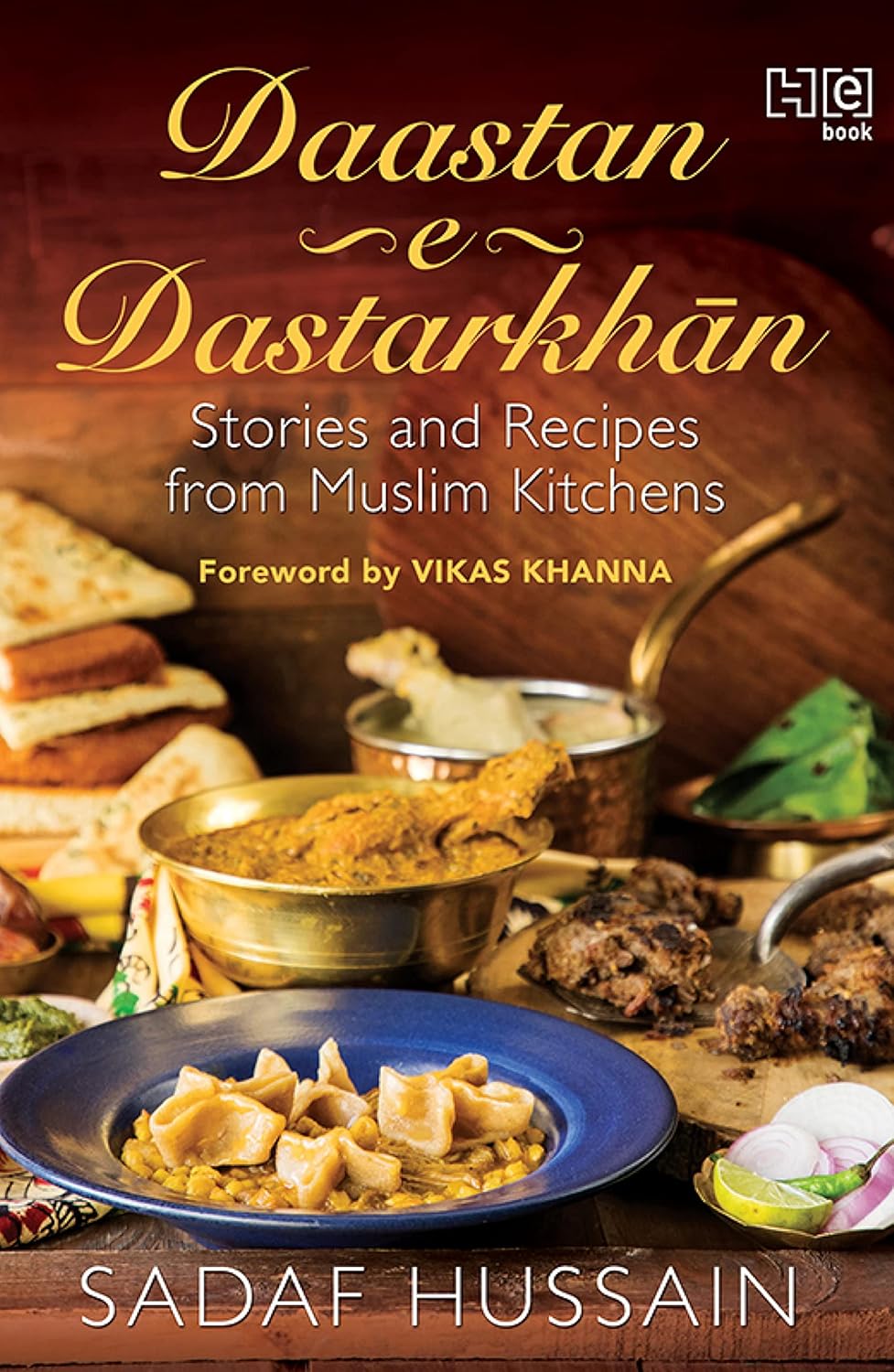 Daastan-e-Dastarkhan: Stories and Recipes from Muslim Kitchens eBook ...