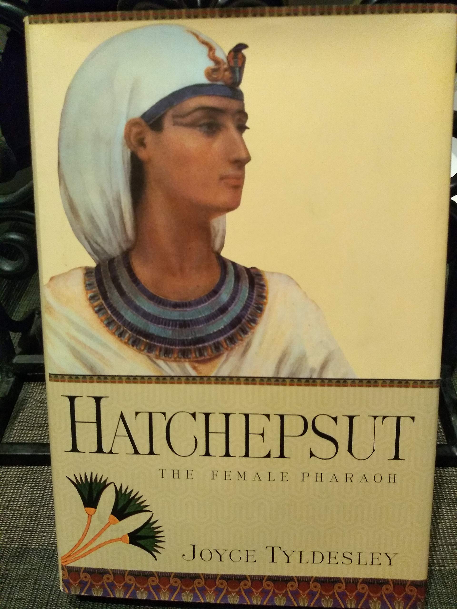 Hatchepsut: The Female Pharaoh: Tyldesley, Joyce A.: 9780670859764 ...