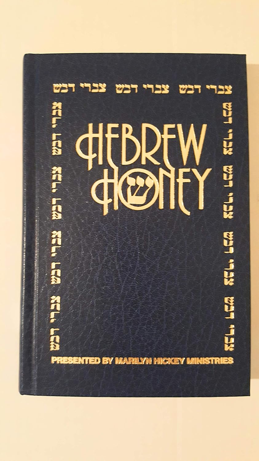 Hebrew Honey: A Simple and Deep Word Study of the Old Testament ...