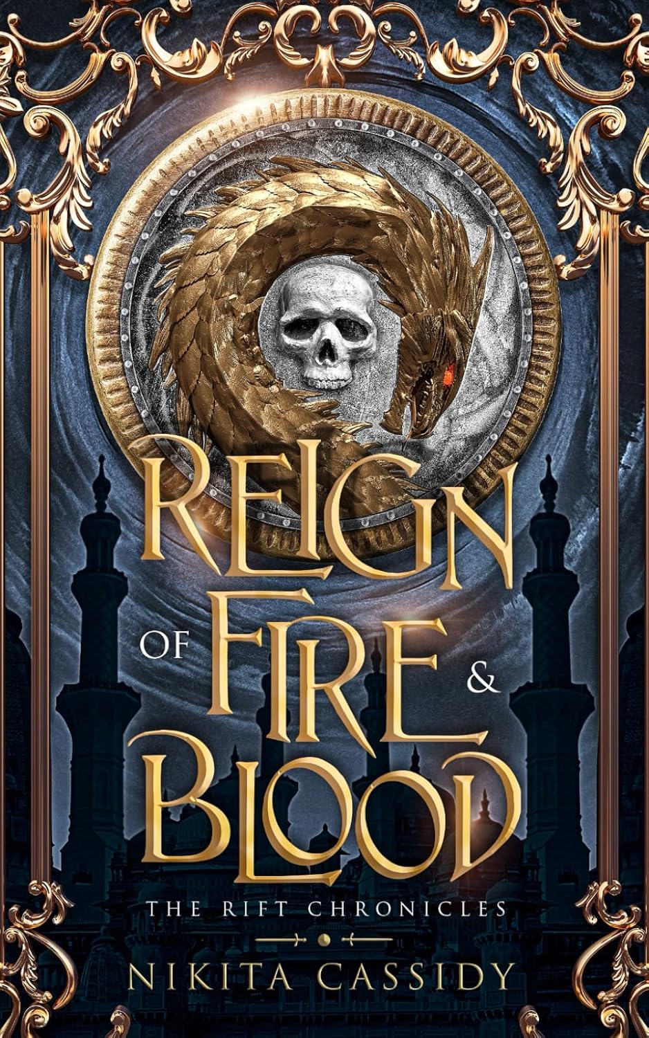 Reign of Fire & Blood: The Rift Chronicles: Cassidy, Nikita ...