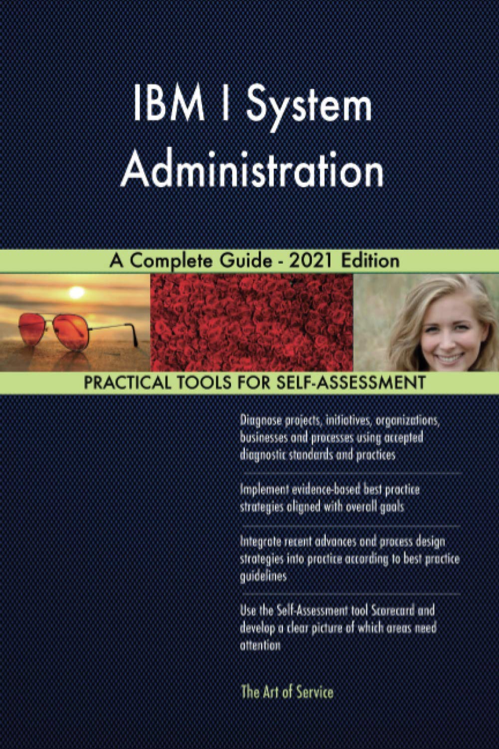 IBM I System Administration A Complete Guide - 2021 Edition: The Art of ...