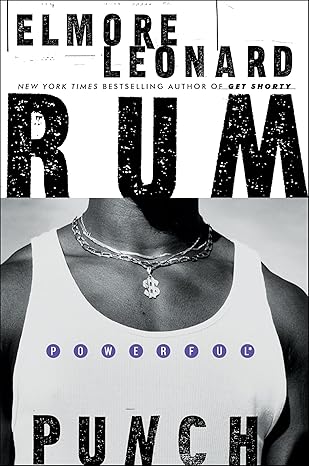 Rum Punch: A Novel - Kindle edition by Leonard, Elmore. Literature ...