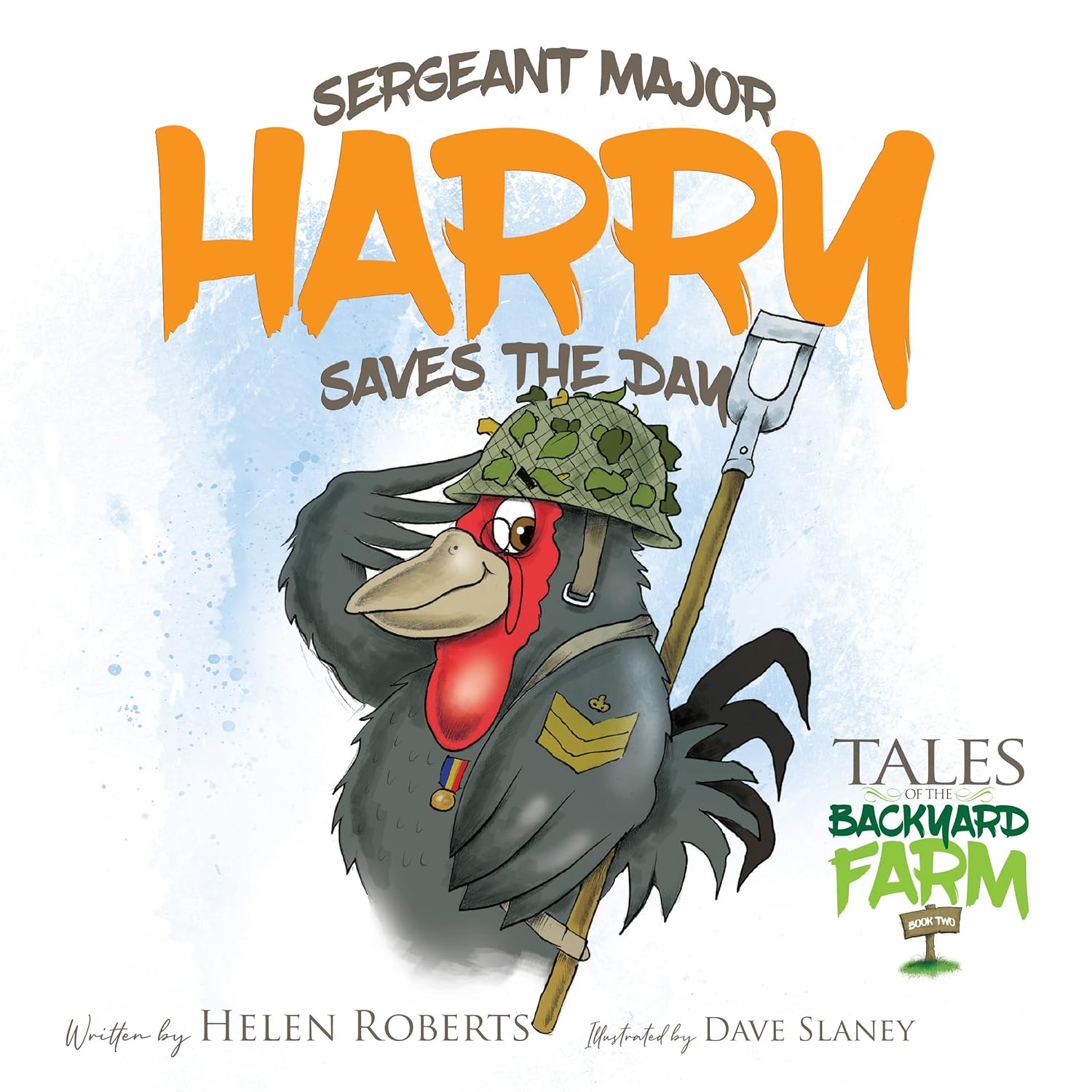 Sergeant Major Saves The Day: Tales of the Backyard Farm: 2 : Roberts ...