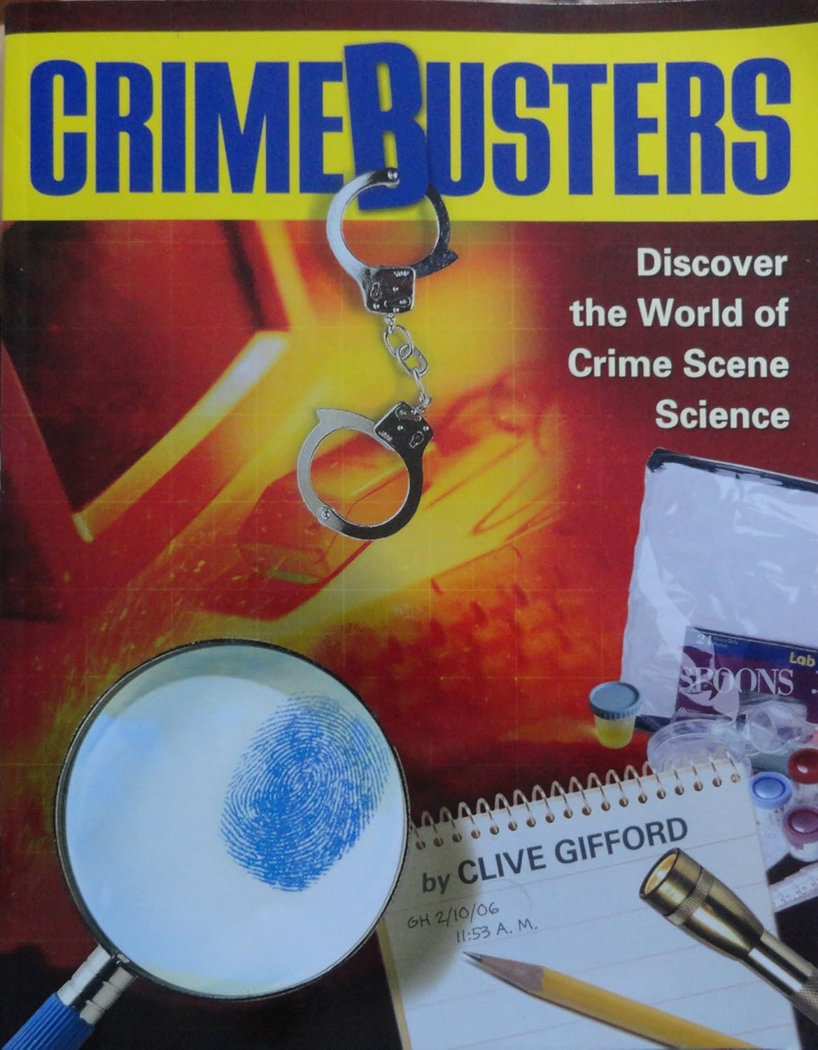 Crime Busters: Discover the World of Crime Scene Science: unknown ...