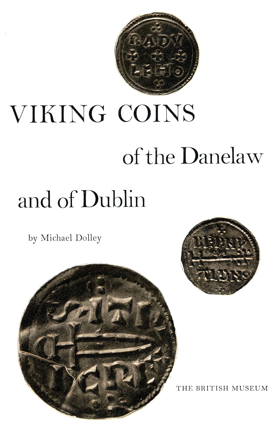 Viking Coins of the Danilaw and of Dublin: Dolley, Michael: Amazon.com ...