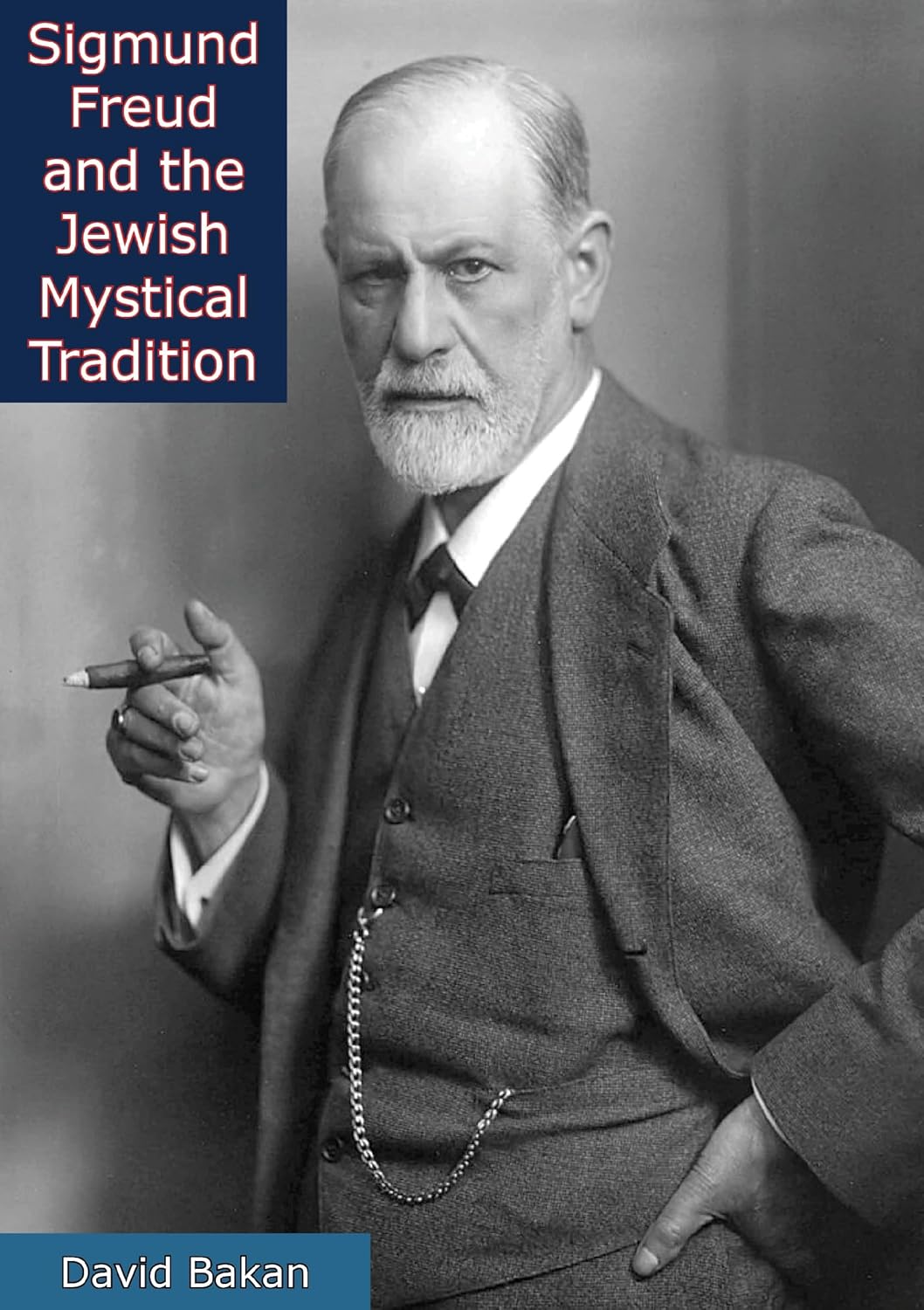 Sigmund Freud and the Jewish Mystical Tradition eBook : Bakan, David ...