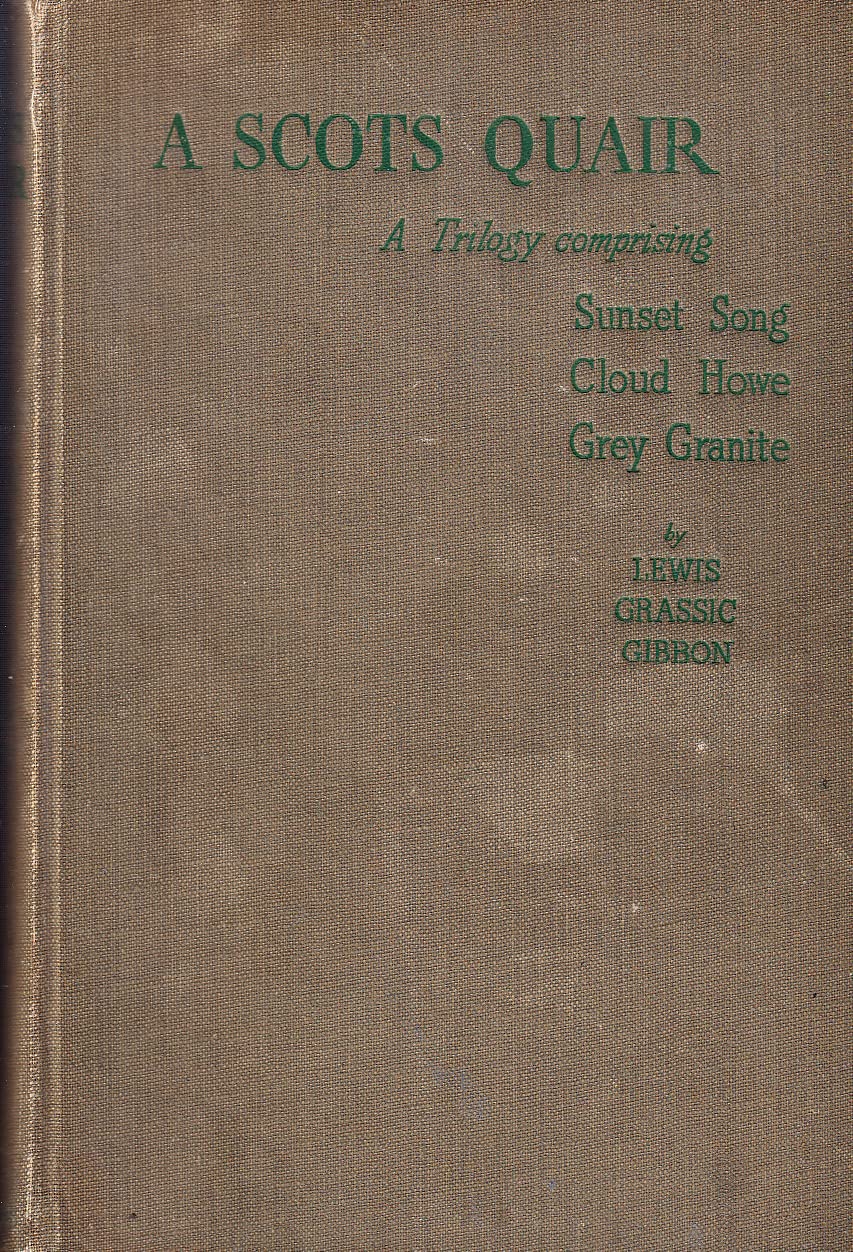 A SCOTS QUAIR, A Trilogy of Novels: Amazon.co.uk: Gibbon, Lewis Grassic ...